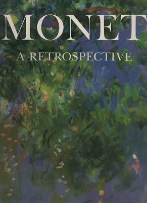 Monet: A Retrospective edited by Charles F. Stuckey 1986 Oversize ...