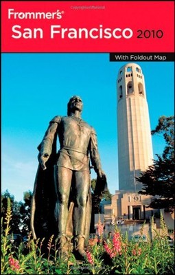 Frommer's San Francisco 2010 (Frommer's Complete Guides) By Matt ...