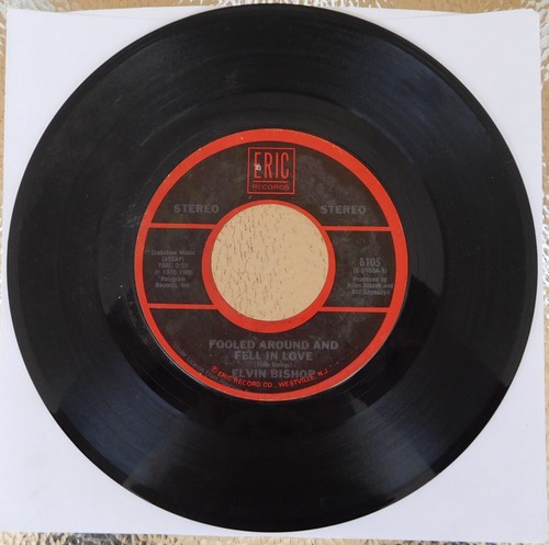 Elvin Bishop 45 RPM Record-Fooled Around And Fell In Love | eBay