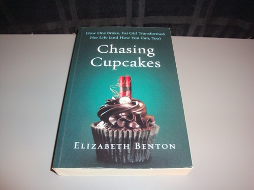 Chasing Cupcakes Elizabeth Benton Trade paperback Nonfic Memoir Mental ...
