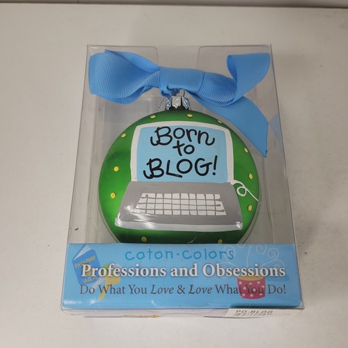 Coton Colors Ornament FLAT “Born to Blog” Professions And Obsessions ...