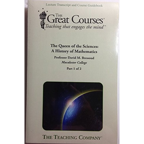 THE QUEEN OF THE SCIENCES: A HISTORY OF MATHEMATICS By David M ...