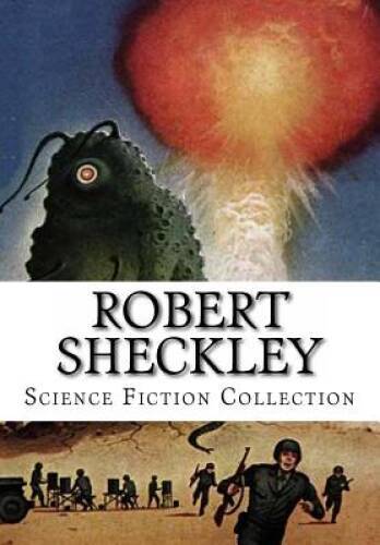 Robert Sheckley, Science Fiction Collection - Paperback - VERY GOOD ...