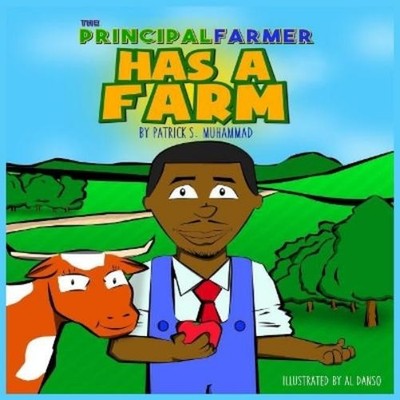 Patrick Muhammad The Principal Farmer Has a Farm (Tascabile) | eBay