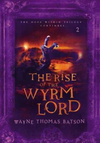 Rise of the Wyrm Lord: The Door Within Trilogy - Book Two - Hardcover ...