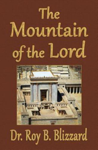 Mountain of the Lord by Roy Blizzard (2013, Trade Paperback) for sale ...