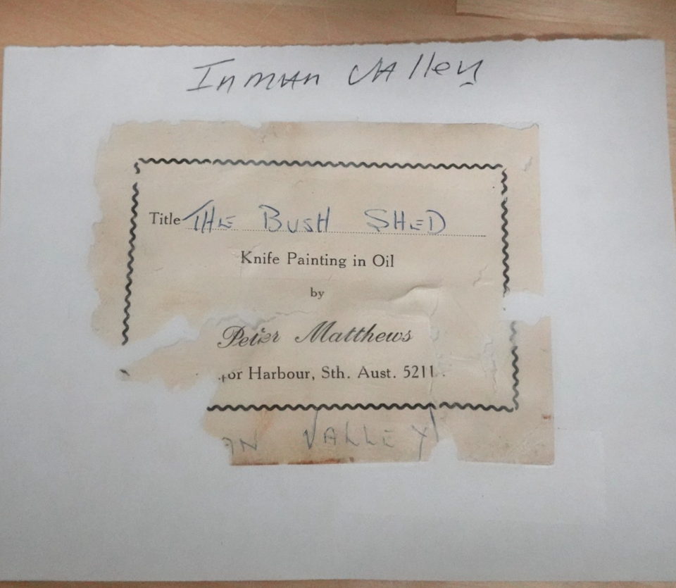 PETER MATTHEWS "THE BUSH SHED INMAN VALLEY" OIL ON MASONITE LANDSCAPE ...