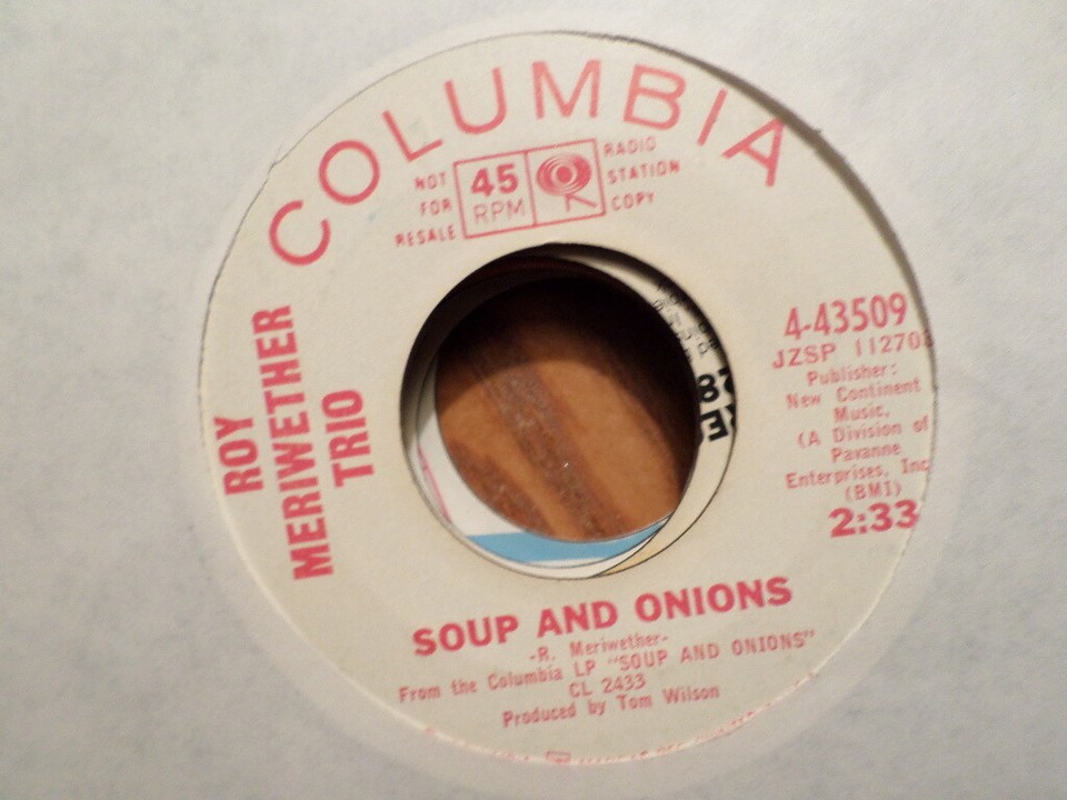 PROMO COLUMBIA 7" 45 RECORD/ROY MERIWETHER TRIO/LITTLE LOUSY JANE/SOUP ...