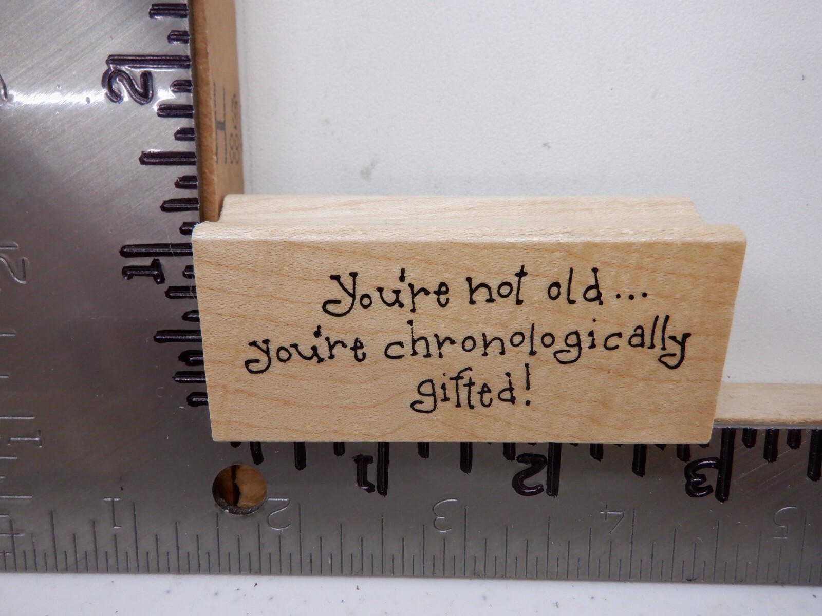 ART IMPRESSIONS YOU'RE NOT OLD CHRONOLOGICALLY GIFTED RUBBER STAMP EUC ...