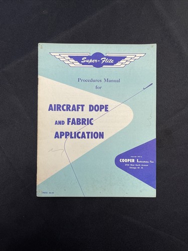 1955 Procedures Manual for Aircraft Dope And Fabric Application ...