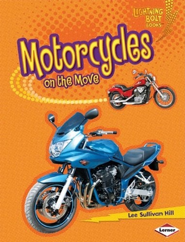 Motorcycles on the Move Paperback Lee Sulivan, Hill, Lee Sullivan ...