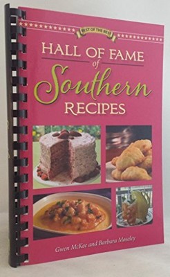 Hall of Fame of Southern Recipes: All-Time F... by Moseley, Barbara ...