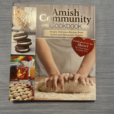 AMISH COMMUNITY COOKBOOK BY CAROLE ROTH GIAGNOCAVO AMISH AND MENNONITE ...