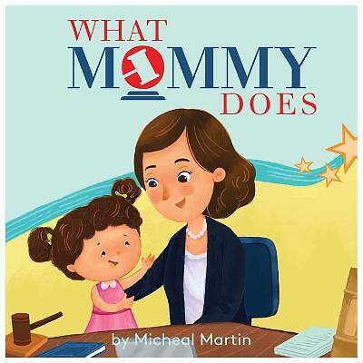 What Mommy Does by Micheal Martin (Paperback, 2020) for sale online | eBay