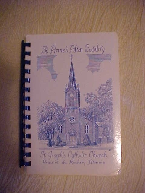 ST. ANNE'S ALTAR SODALITY COOKBOOK. ST JOSEPH CATHOLIC CHURCH PRAIRIE ...
