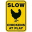 Chicken Crossing Sign, Slow Chickens at Play Sign, Chicken Coop Sign ...