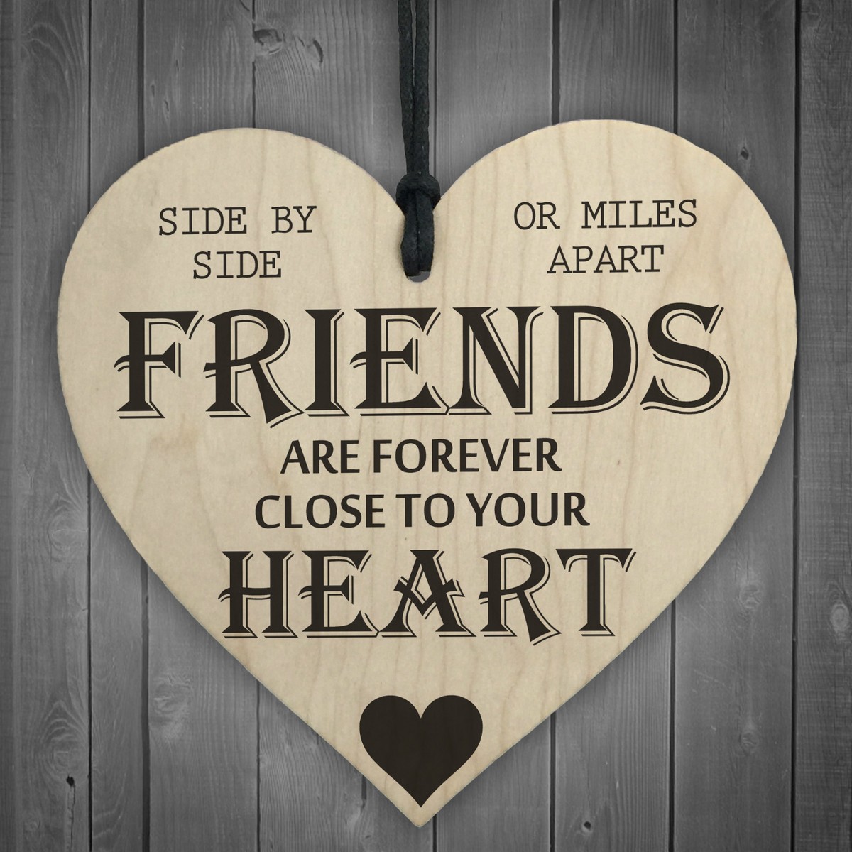Friends Forever Sign Side By Side, Or Miles Spart Friends Are Forever