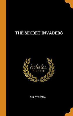 The Secret Invaders by Bill Strutton (Hardcover, 2018) for sale online ...