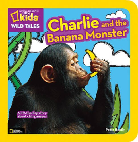 National Geographic Kids Wild Tales: Charlie and the Banana Monster ...