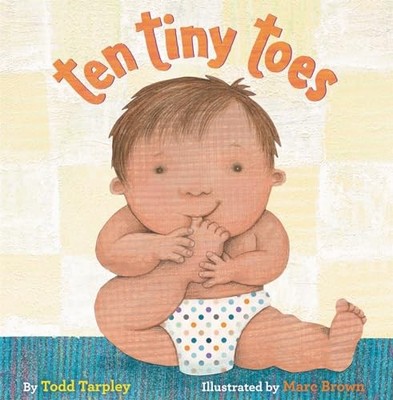 Ten Tiny Toes - Board book By Tarpley, Todd - GOOD 9780316435802| eBay