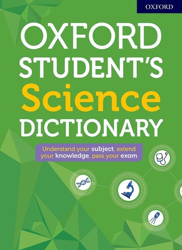 Oxford Students Science Dictionary (Oxford Dictionaries) by Oxford Dictionaries | eBay UK