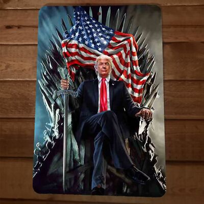 Game of Iron Thrones President Donald Trump 8x12 Metal Wall Sign Garage ...