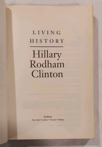 LIVING HISTORY By Hillary Rodham Clinton 2004 | eBay