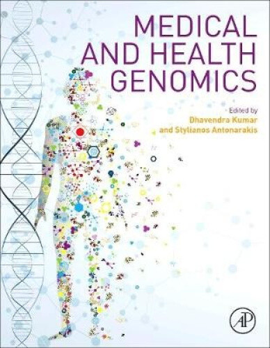 Medical and Health Genomics by Dhavendra Kumar 9780124201965 | eBay