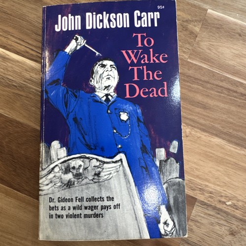 To Wake the Dead : A Dr. Gideon Fell Mystery by John Dickson Carr (1965 ...