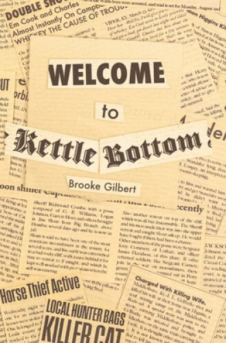 Welcome to Kettle Bottom by Brooke Gilbert [Paperback] | eBay