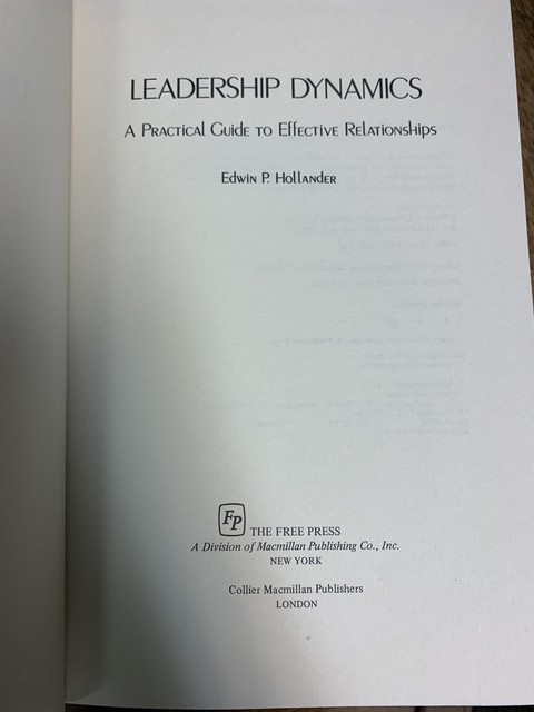 Leadership Dynamics : A Practical Guide to Effective Relationships by ...