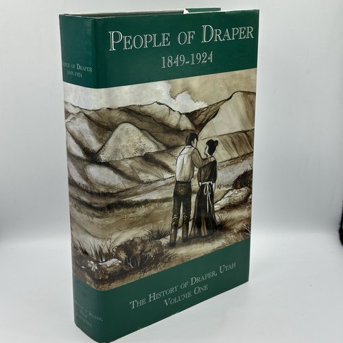 The People of Draper: 1849-1924 History of Draper Utah Vol 1 Mormon LDS ...