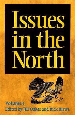 Issues in the North: Volume I by Rick Riewe (1996, Trade Paperback) for ...