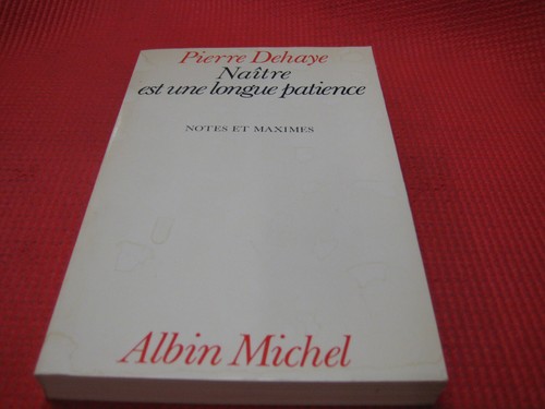 Pierre DEHAYE: naitre est une longue patience. ENVOI | eBay