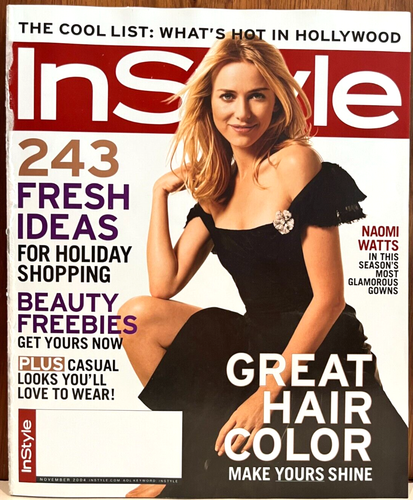 NAOMI WATTS - InSTYLE Mag Nov 2004 - BRAND NEW - DONNA KARAN - ROSARIO ...