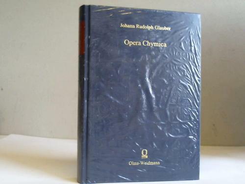 Glauber, Johann Rudolph: Opera Chymica, Bücher und Schrifften, so viel ...