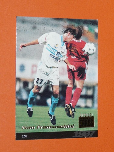 #103 IVAN FRANCESCHINI OLYMPIQUE MARSEILLE OM PANINI FOOTBALL CARD 97 ...