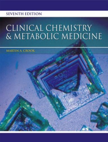 Clinical Chemistry and Metabolic Medicine by Martin Crook (2006, Trade ...