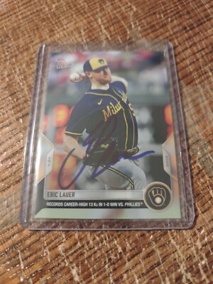 Eric Lauer Signed 2022 TOPPS NOW Baseball Card #93 Milwaukee Brewers 13 ...