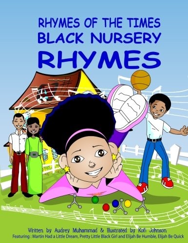 RHYMES OF THE TIMES-BLACK NURSERY RHYMES: BLACK NURSERY By Audrey ...