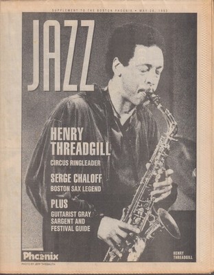 Boston PHOENIX JAZZ supplement 5/28 1993 Henry Threadgill Serge Chaloff ...