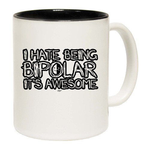 Hate Being Bipolar Its Awesome GIFT BOXED Funny Mugs Novelty Coffee Mug ...