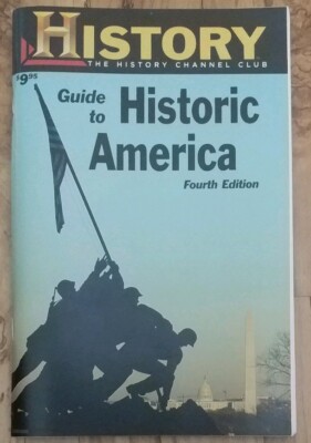 History Channel Club Guide To Historic America 4th Edition 2009 USA ...