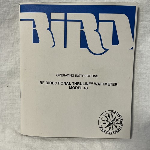 Bird RF Directional Thruline Wattmeter Model 43 Operating Instructions ...
