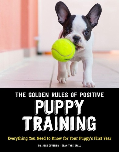 Jean-Yves Grall Dr Jea The Golden Rules of Positive Pupp (Paperback ...