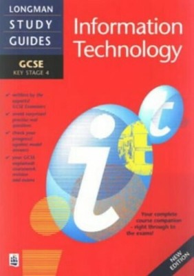 Longman GCSE Study Guide: Information Technology... by Crawford, Roger ...