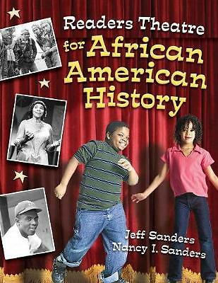 Readers Theatre for African American History by Nancy I. Sanders, Jeff ...