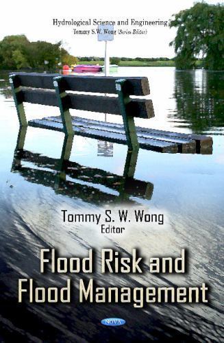 Flood Risk and Flood Management by Tommy S. W. Wong (2012, Hardcover ...