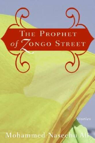 The Prophet of Zongo Street: Stories - Hardcover By Ali, Mohammed ...