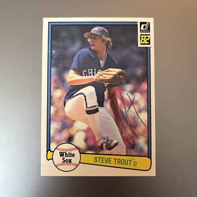 STEVE TROUT 1982 DONRUSS AUTOGRAPHED SIGNED AUTO BASEBALL CARD | eBay